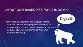 Dom based xss | PPTX | Web Design and HTML | Internet