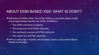 Dom based xss | PPTX | Web Design and HTML | Internet