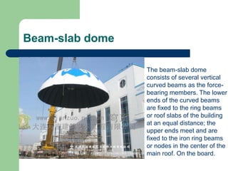 Dome roof structure | PPTX