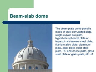 Dome roof structure | PPTX