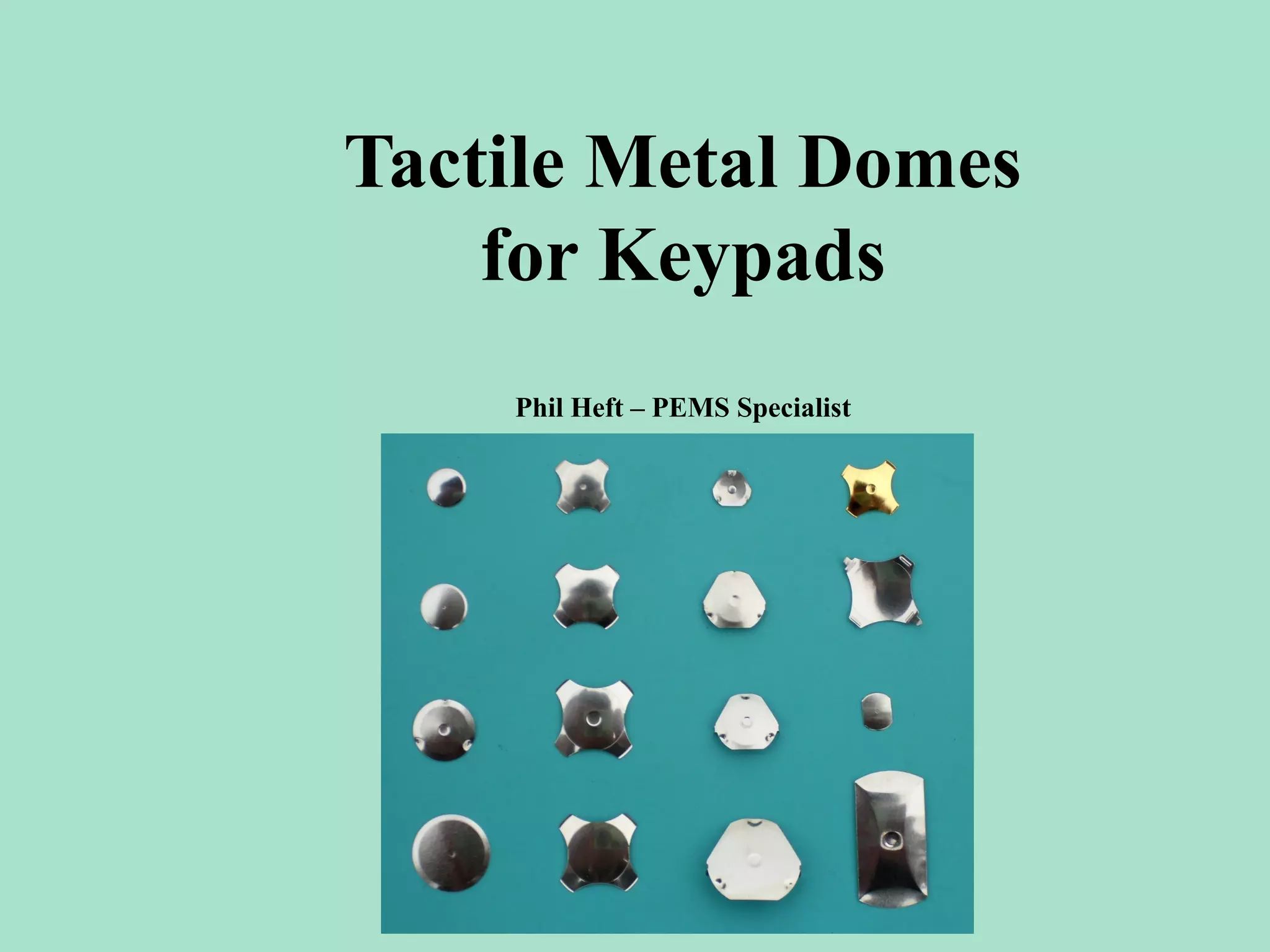 Tactile Metal Domes for Keypads | PPT