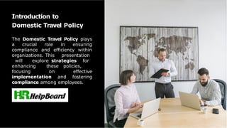 domestic-travel-policy , HR Travel Policy | PPTX