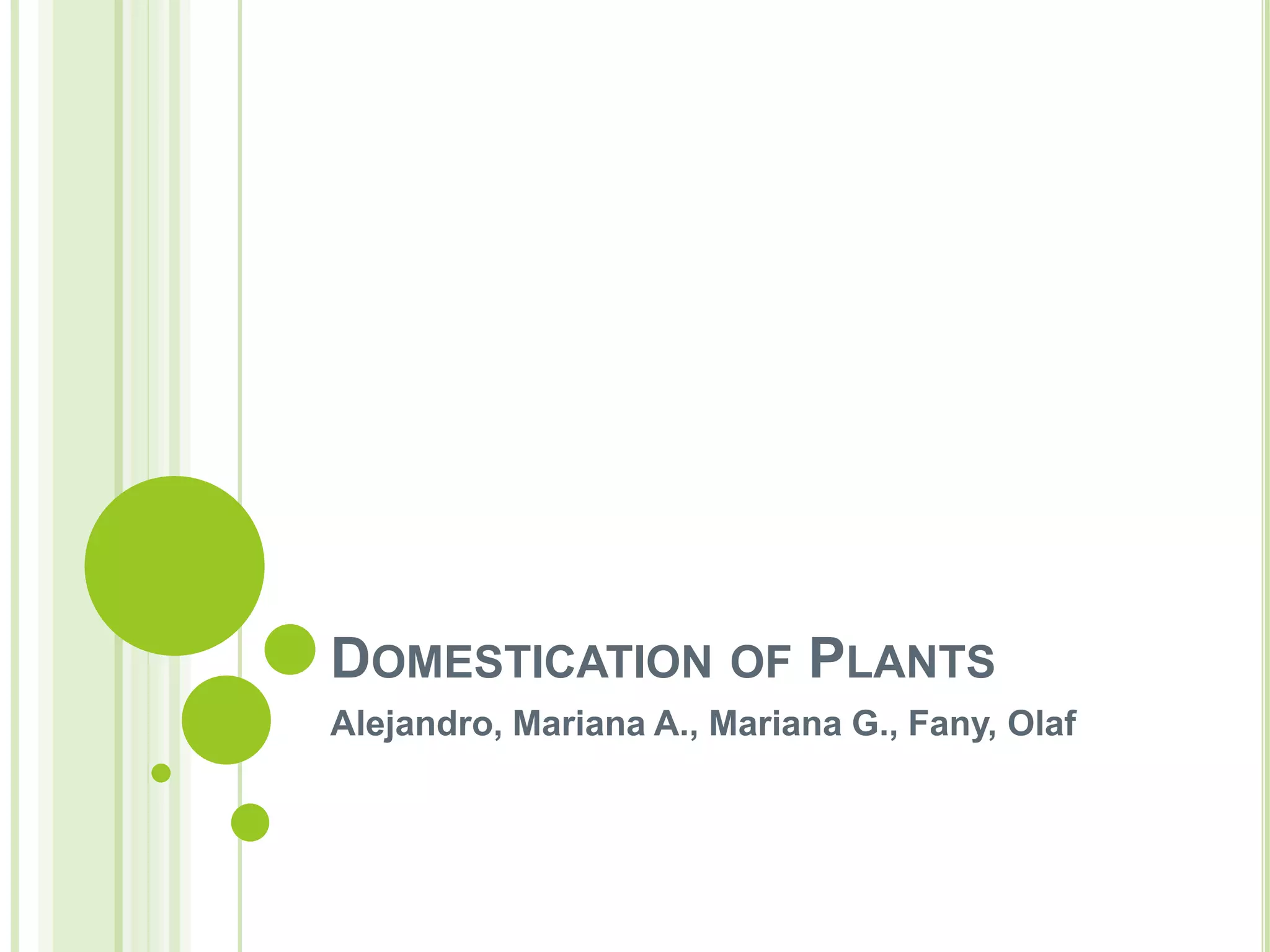 Domestication of plants | PPTX