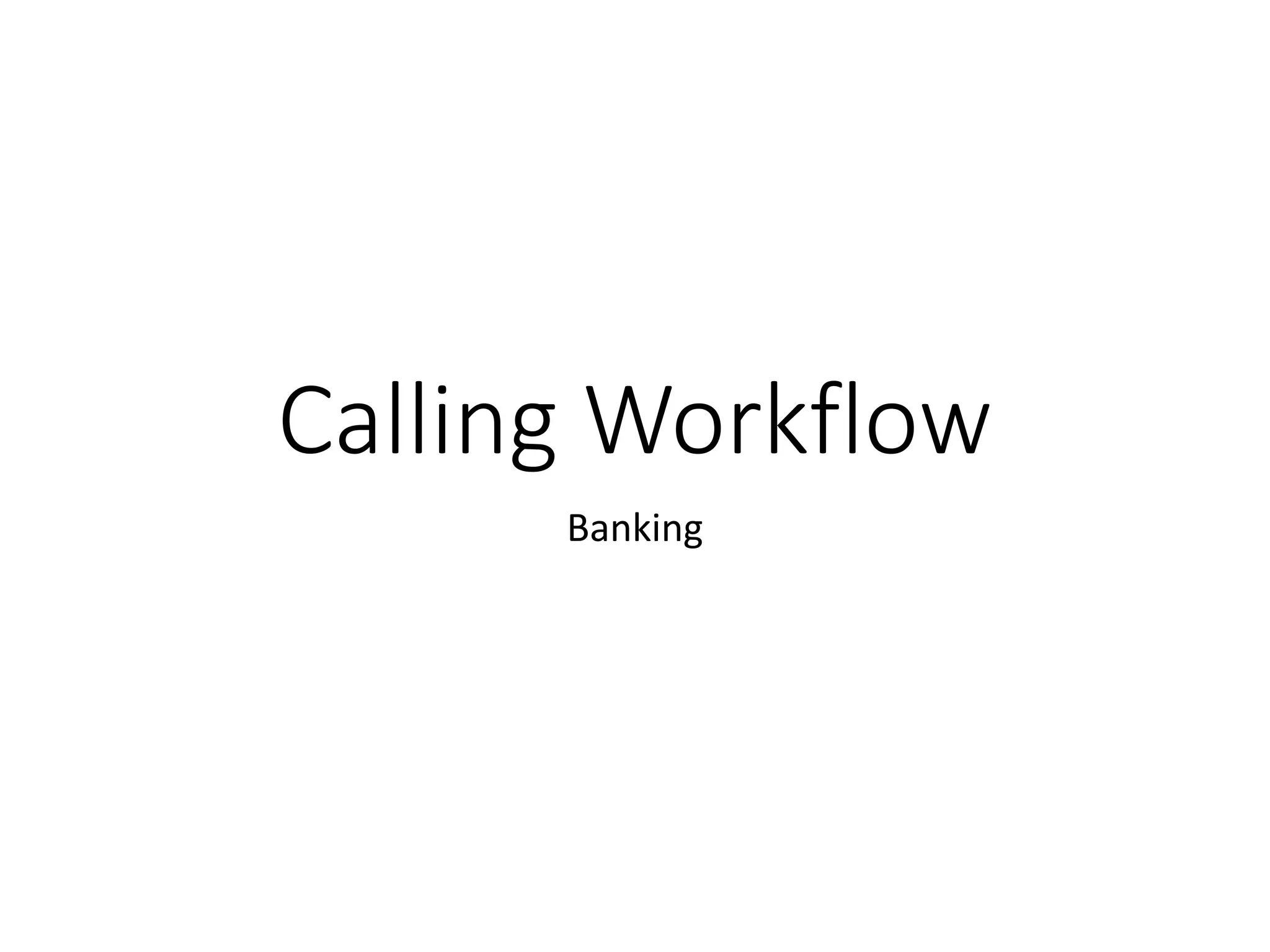 Outbound Calling Workflow | PPT Outbound Calling Workflow | PPT