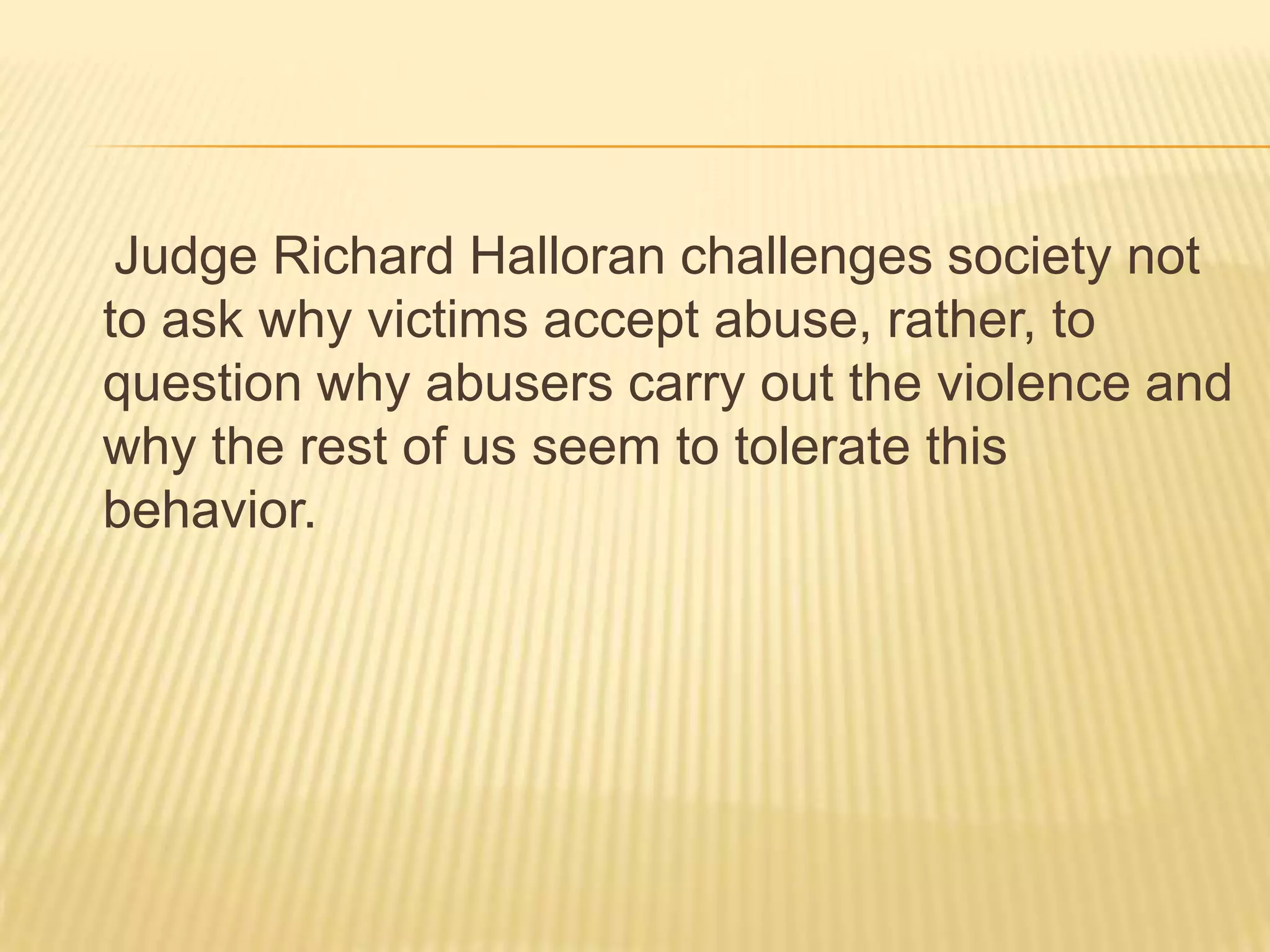 Judge Richard Halloran: Domestic Violence Victims Often Trapped by the ...