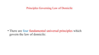 Concept of Domicile, its types, and its principles. | PPTX