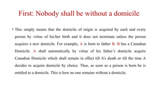 Concept of Domicile, its types, and its principles. | PPTX
