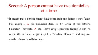 Concept of Domicile, its types, and its principles. | PPTX