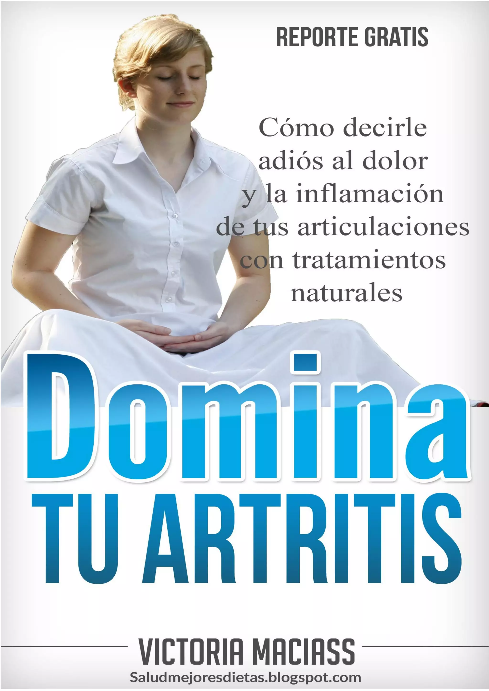 Domina el dolor de la artritis con tratamientos naturales - reporte | PDF