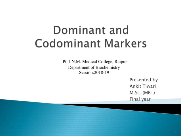 Dominant and codominant markers30nov | PPTX | Genetics | Science