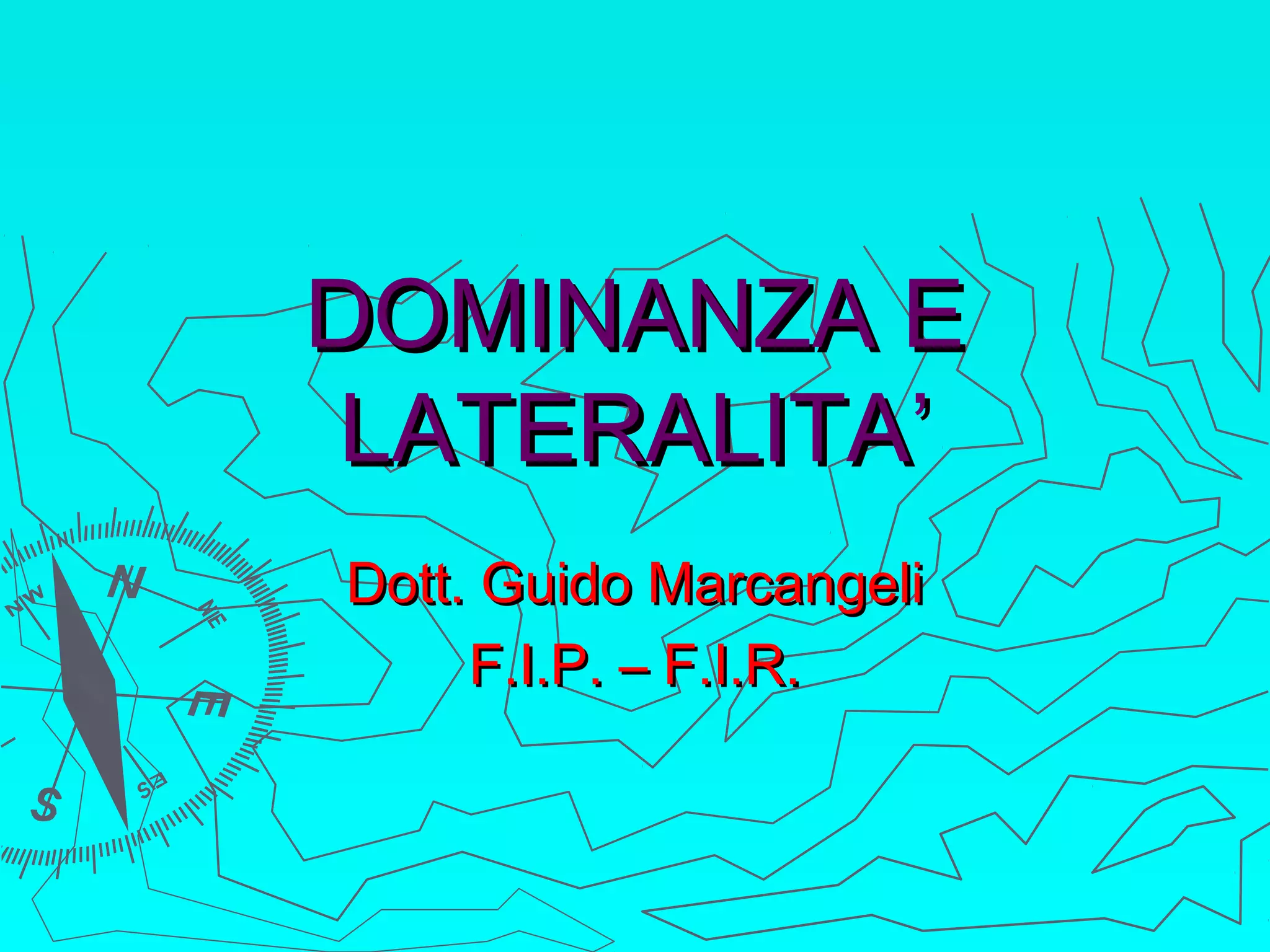 Dominanza e lateralita_ | PPT