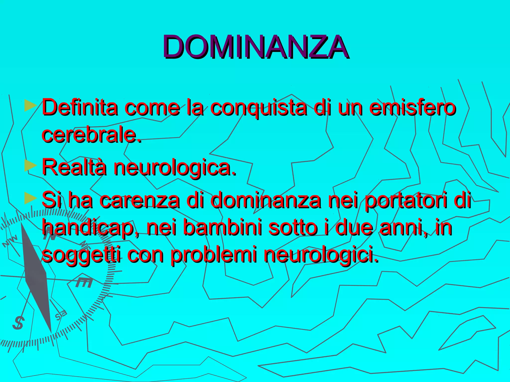 Dominanza e lateralita_ | PPT