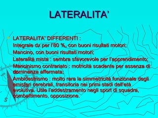 Dominanza e lateralita_ | PPT
