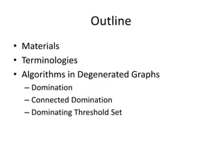 Dominating set of fixed size in degenerated graph | PPT