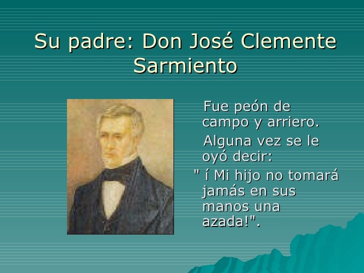 Domingo Sarmiento Quotes