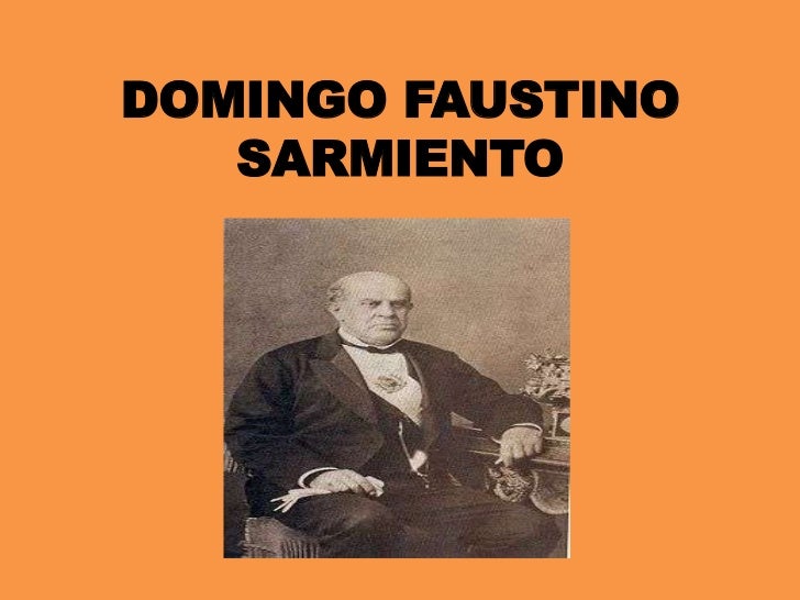Domingo Sarmiento Quotes