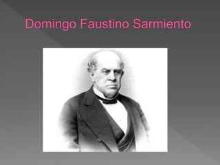 Domingo faustino sarmiento | PPTX