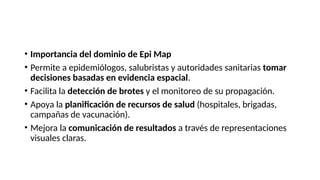 Dominio del Software Epi Map de epidemiologia .pptx