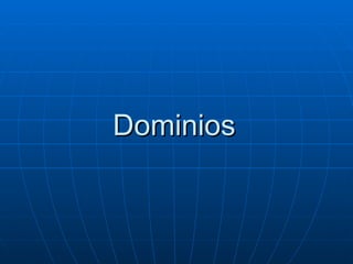 Dominios | PPT