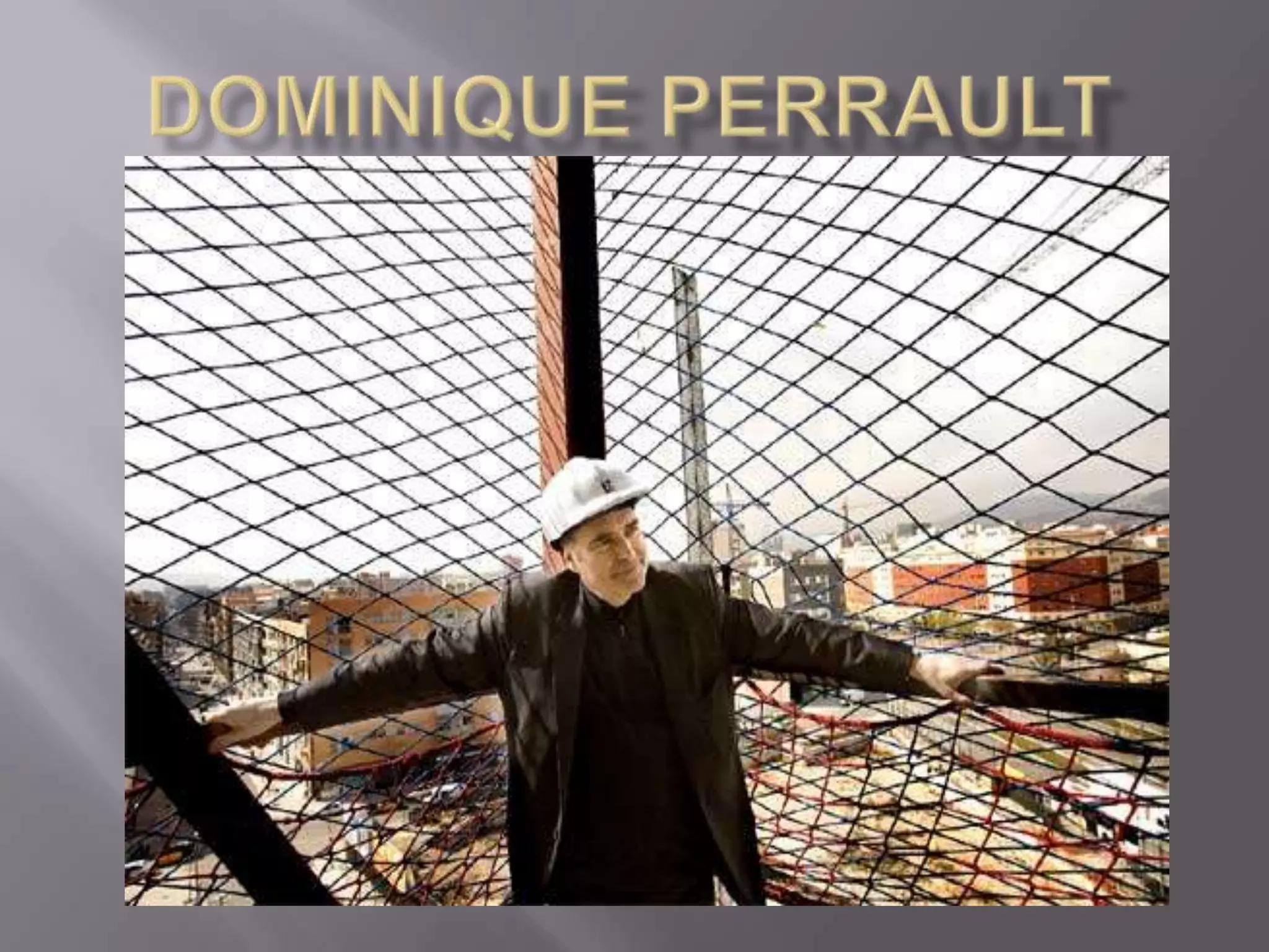 Dominique Perrault | PPTX | Europe Travel | Travel Locations