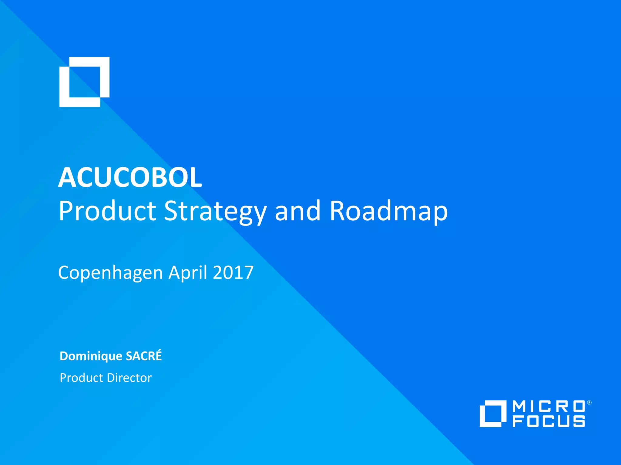 ACUCOBOL - Product Strategy and Roadmap | PPTX | Computer Software and Applications | Computing