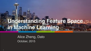 Understanding Feature Space in Machine Learning - Data Science Pop-up Seattle | PDF