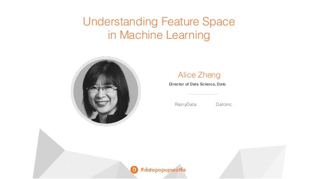 Understanding Feature Space in Machine Learning - Data Science Pop-up…