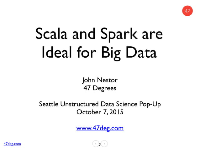 Scala and Spark are Ideal for Big Data - Data Science Pop-up Seattle | PPT