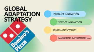 Dominos pizza global adaptation strategy.pptx