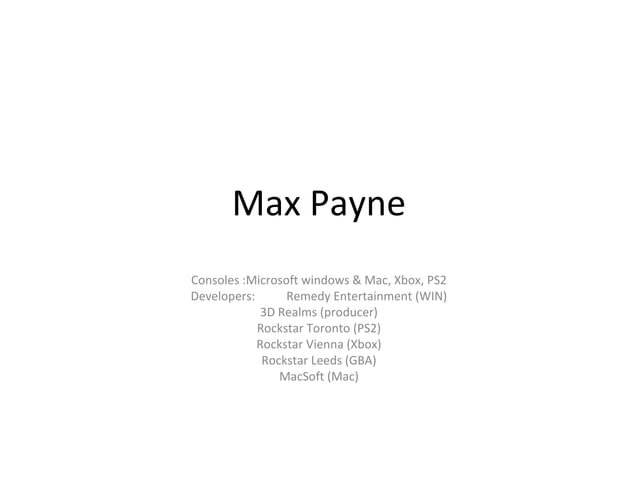 Case Study- Max Payne | PPT