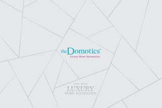 Transform Your Home with Domotics' Leading Home Automation and Smart ...