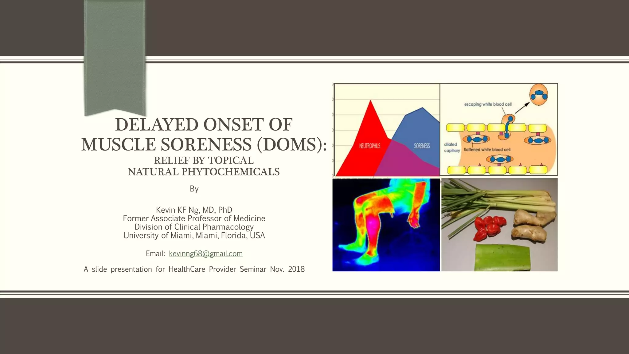 Delayed onset muscle soreness: Relief by topical natural phytochemicals ...