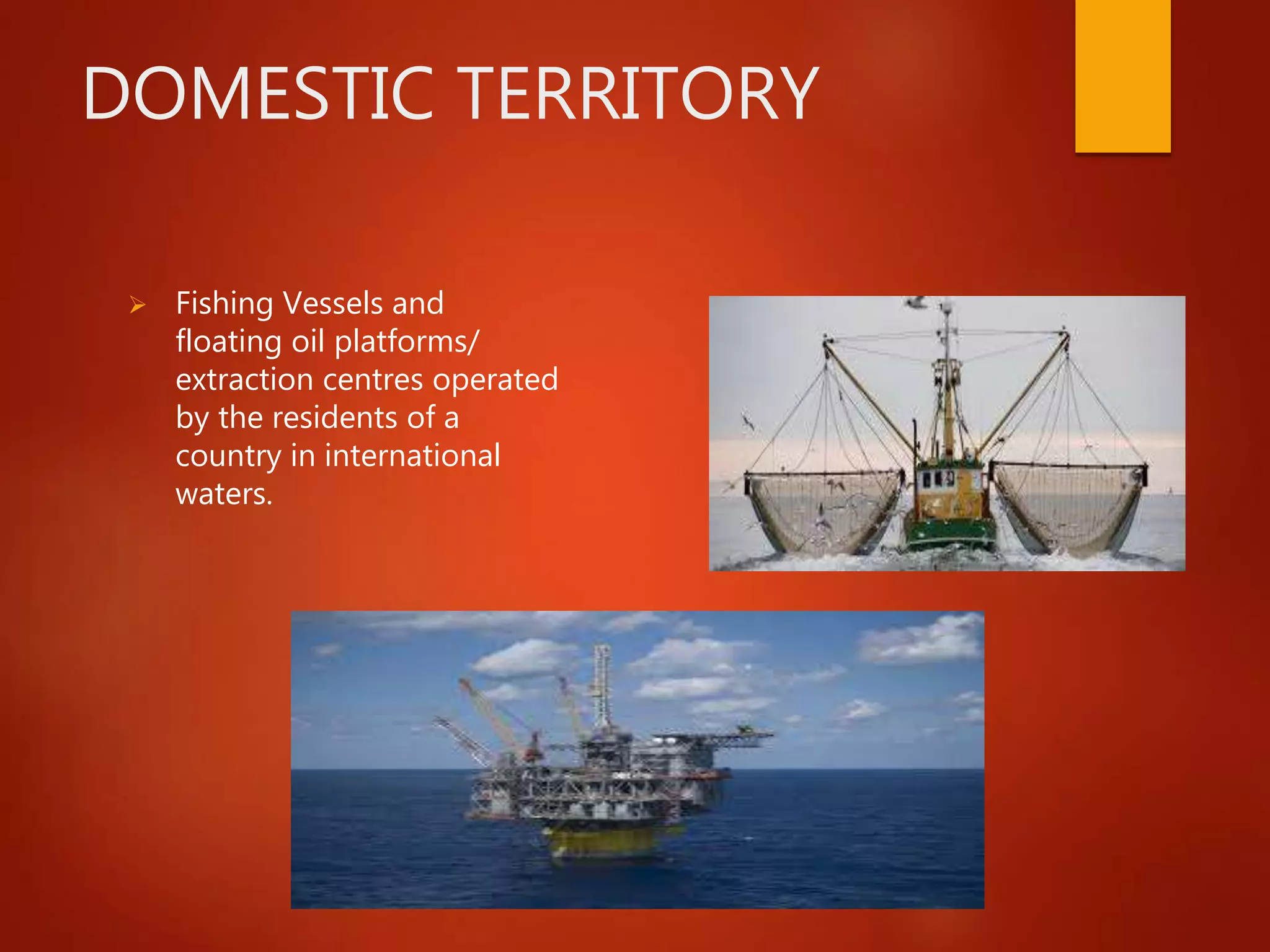 Domestic territory territory and normal resident and typesof goodsds | PPTX