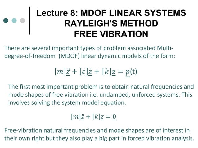 DOMV No 8 MDOF LINEAR SYSTEMS - RAYLEIGH'S METHOD - FREE VIBRATION.pdf