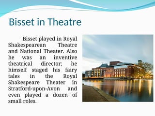 Donald Harold Bisset is a modern English children's writer. | PPT