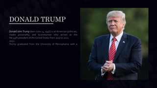 Donald Trump Presentation and his life.pptx