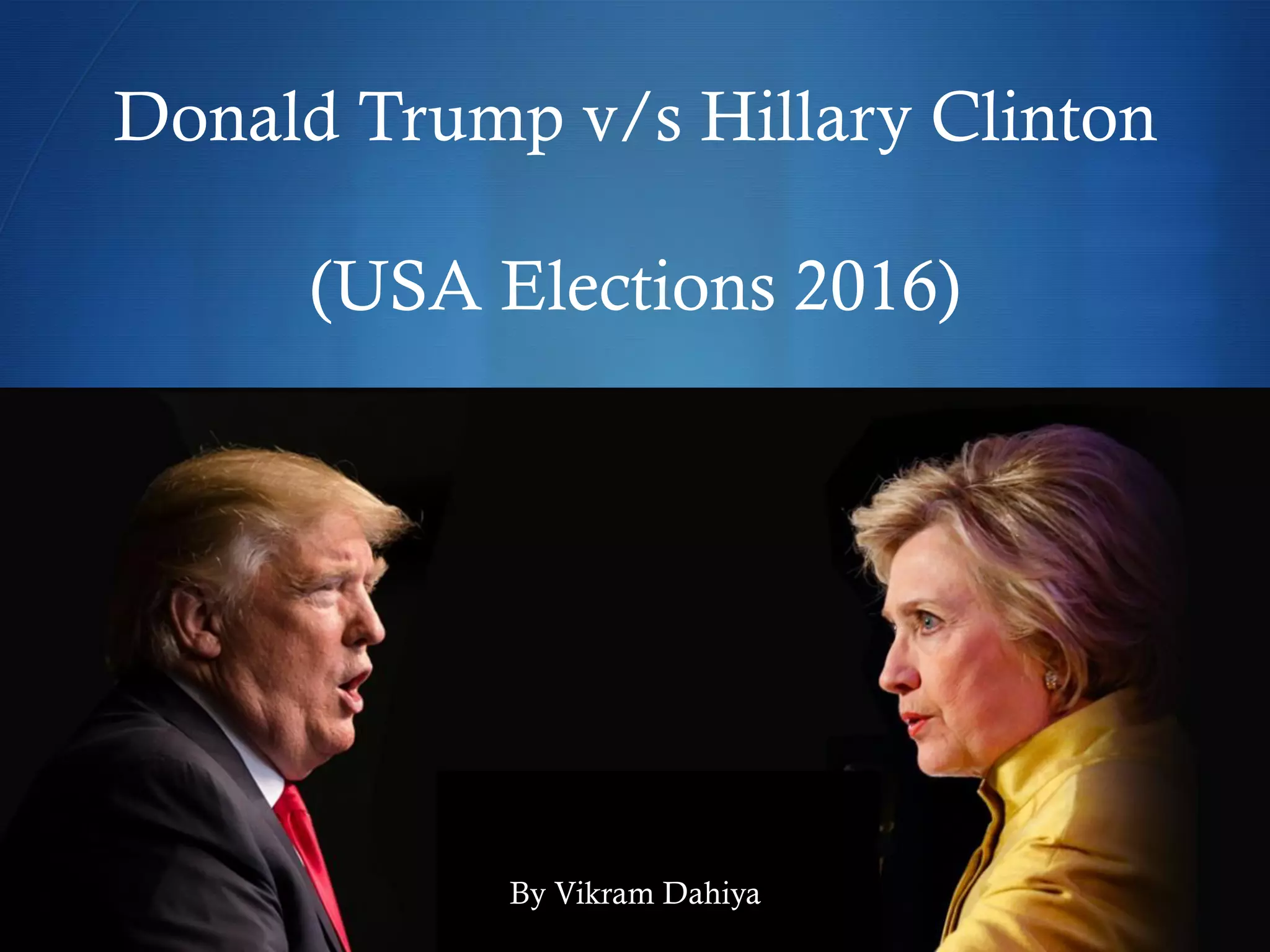 Donald Trump vs Hillary Clinton | PPT