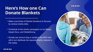 Donate Blankets To Orphanage, Old Age Homes & Homeless People | PPT