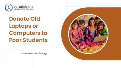 Donate Old Laptops or Computers to Poor Students | PPT