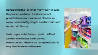 Donate Sanitary Pads To Underprivileged Girls | PPTX
