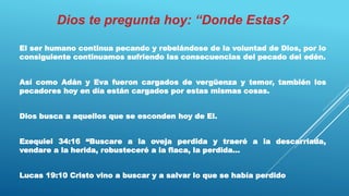 Dios te llama. ¿Donde estas tu? | PPTX