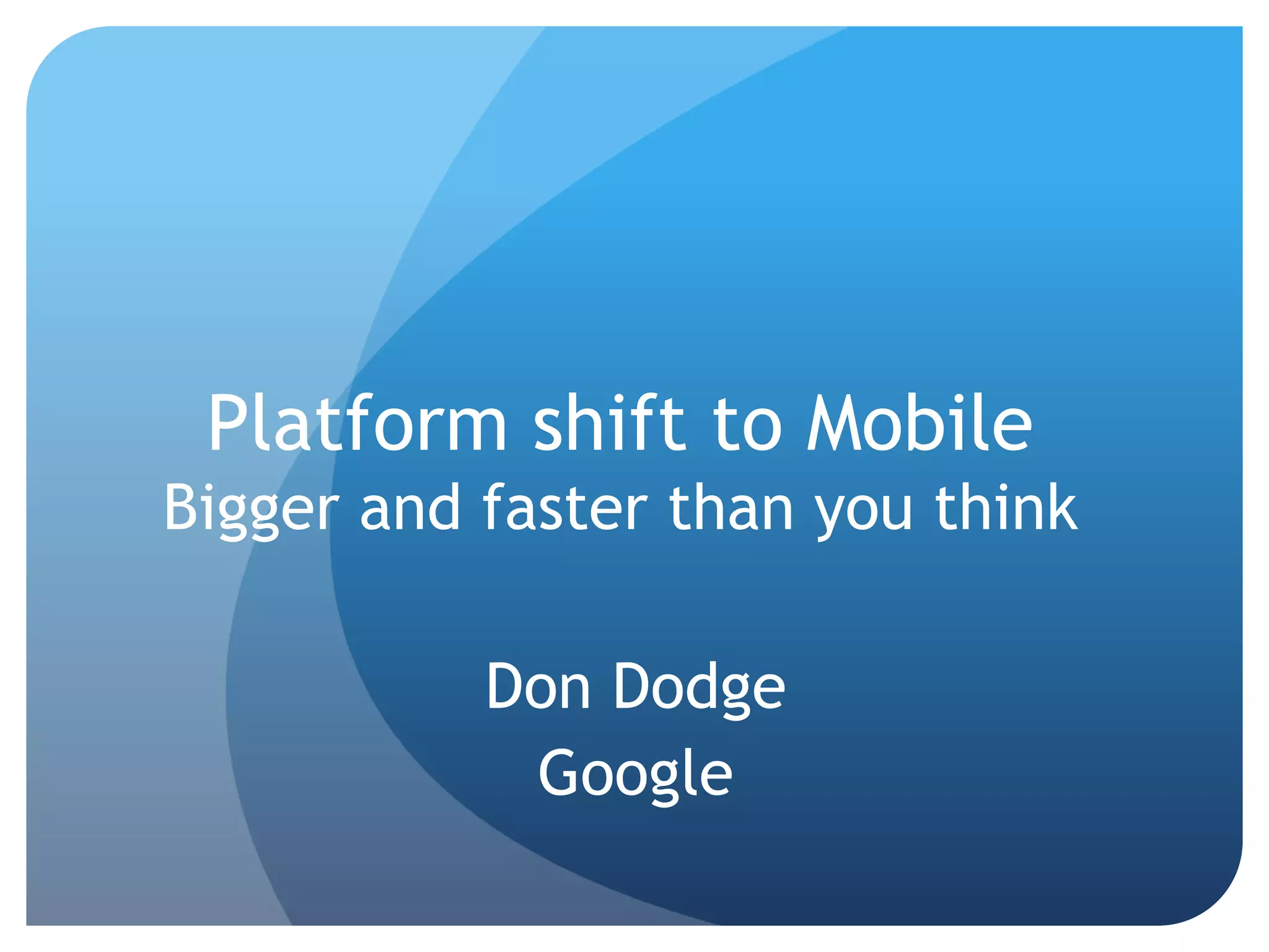 PLNOG 8: Don Dodge - Platform shift to Mobile | PPT