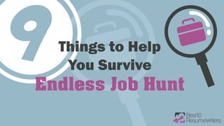 9 Things to Help You Survive Seemingly Endless Job Hunt | PDF