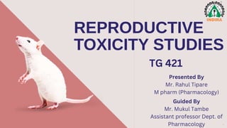 Reproductive Toxicity studies TG 421.pptx