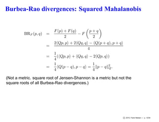 Slides: The Burbea-Rao and Bhattacharyya centroids | PPT