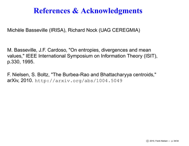 Slides: The Burbea-Rao and Bhattacharyya centroids | PPT