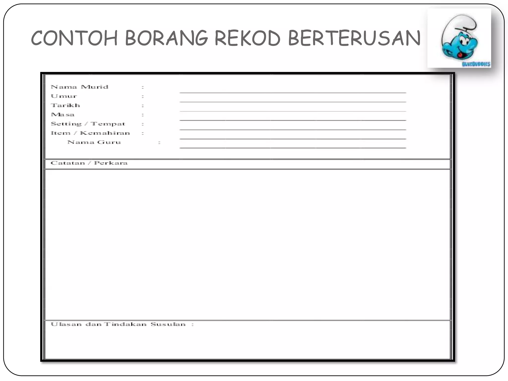 Rekod-Rekod Perkembangan dan Pengesanan | PPTX