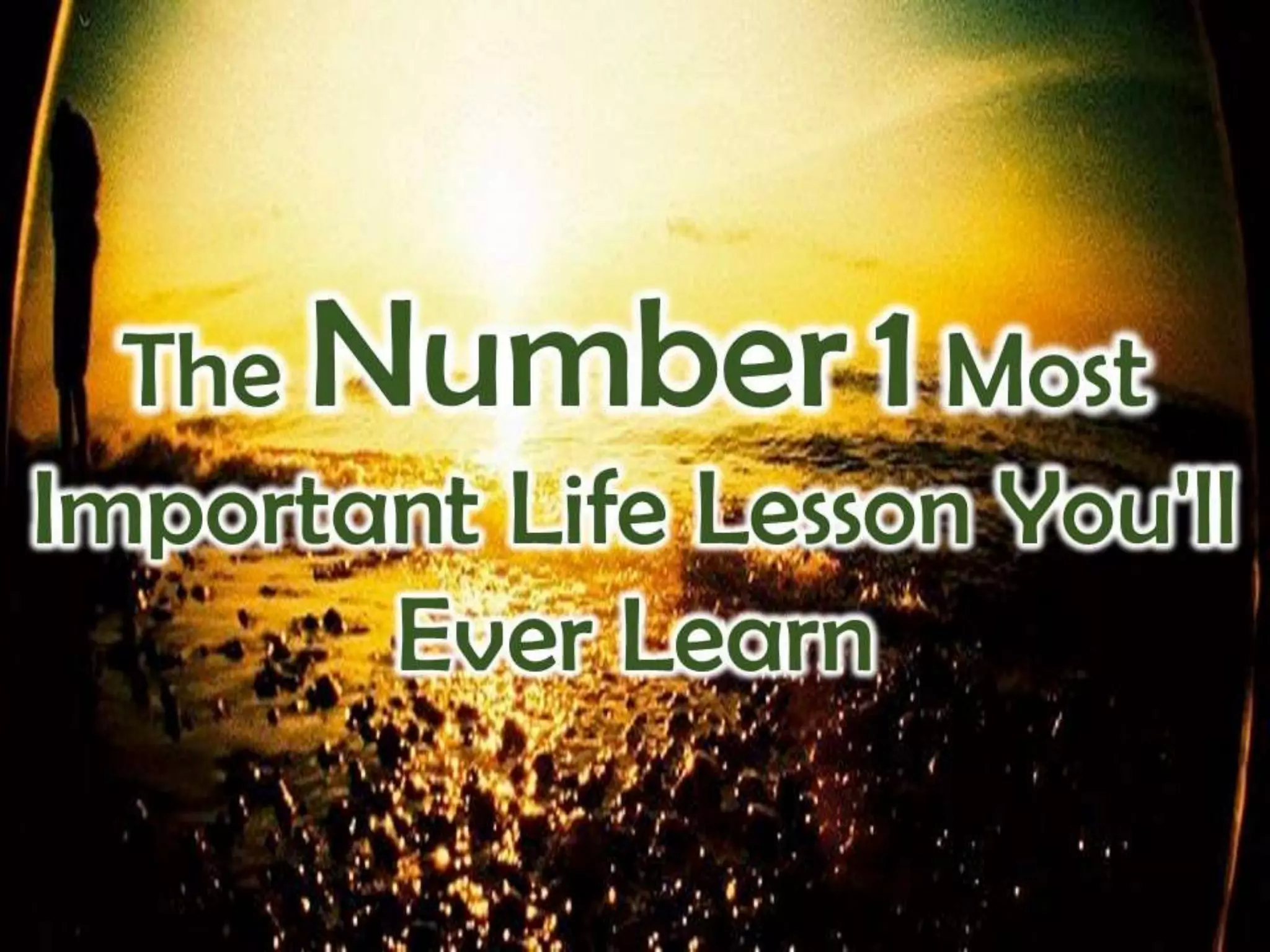The Number 1 Most Important Life Lesson You'll Ever Learn | PPTX