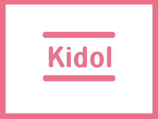 (Pitching Deck) Donghee kim Kidol | PPTX