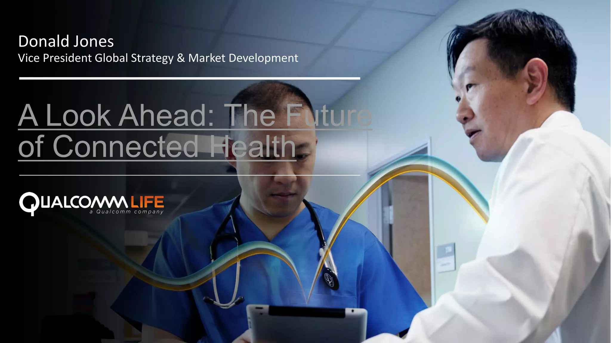 Don Jones Qualcomm Life #MWC14 #mHealth | PPT